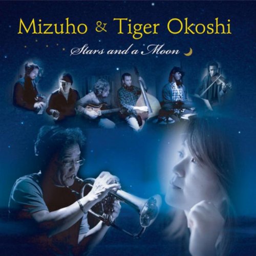 Play Stars and a Moon by Mizuho & Tiger Okoshi on Amazon Music