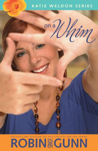 On a Whim (The Katie Weldon Series #2): Gunn, Robin Jones: Amazon.com ...