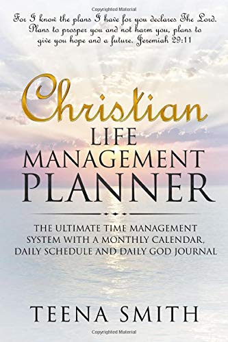 Christian Life Management Planner: The Ultimate Time Management System ...