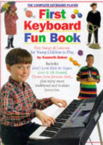 The Complete Keyboard Player: First Keyboard Fun Book: Amazon.co.uk ...