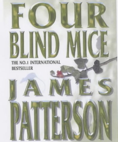 Four Blind Mice : Patterson, James: Amazon.in: Books