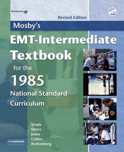 Mosby's Emt-Intermediate Textbook for the 1985 National Standard ...