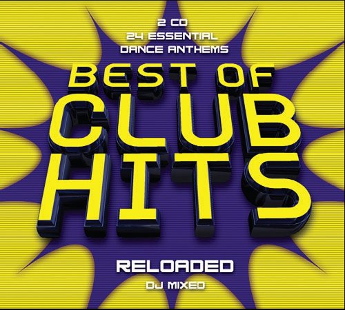 Various Artists - Best of Club Hits Reloaded - Amazon.com Music