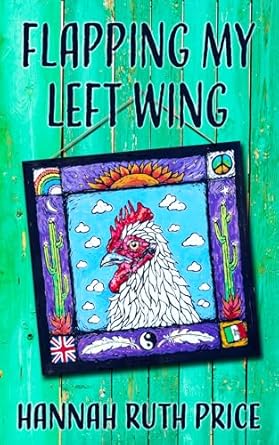 Flapping My Left Wing eBook : Price, Hannah Ruth: Amazon.ca: Books
