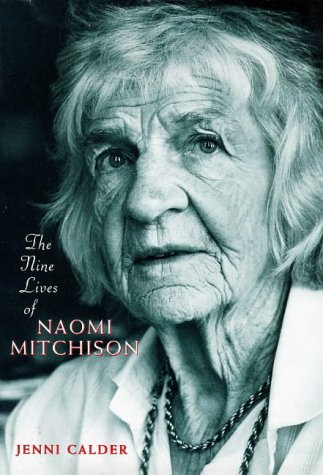 The nine lives of Naomi Mitchison: Calder, Jenni.: 9781853817243 ...