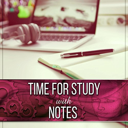 Play Time for Study with Notes - Instrumental Music for Concentration ...