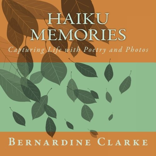Buy Haiku Memories: Capturing Life With Poetry and Photos Book Online ...