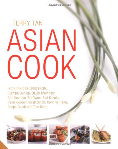 Asian Cook: Tan, Terry, Paul, Michael, Irvine, Sian, Cassidy, Peter ...