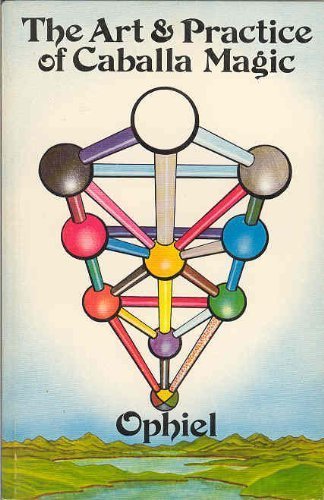 Amazon.com: The Art and Practice of Cabala Magic: 9780877283034: Ophiel ...