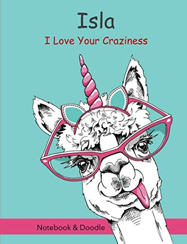 Isla - I Love Your Craziness - Notebook & Doodle : A wonderful notebook ...