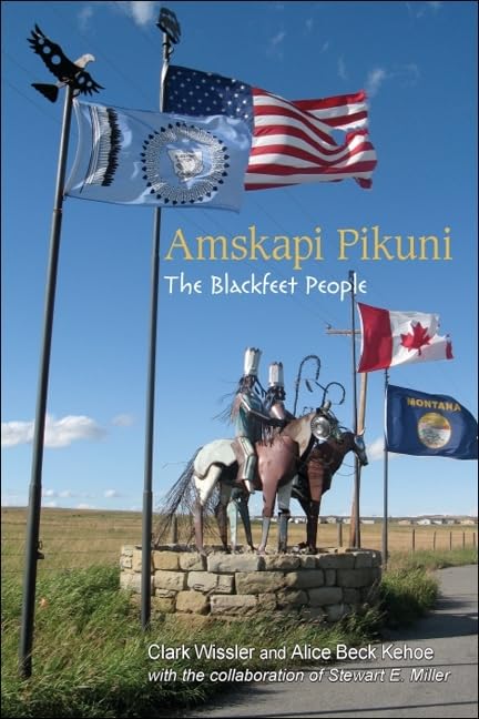 Amazon | Amskapi Pikuni: The Blackfeet People | Wissler, Clark, Kehoe ...