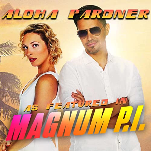 Écouter Aloha Pardner (As Featured In "Magnum P.I. ") (Original TV ...