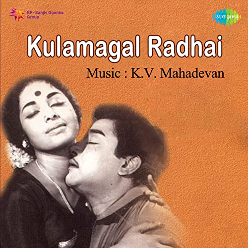 Écouter Kulamagal Radhai (Original Motion Picture Soundtrack) de K. V ...
