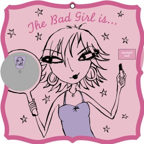 Bad Girl is, the...Maxed Out: Tuttle, Cameron: 9780811843676: Amazon ...