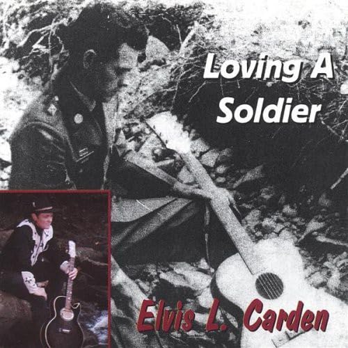 Elvis L. Carden, Elvis L. Carden, Robert Sharp - Loving a Soldier ...