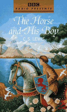The Horse and His Boy (Chronicles of Narnia Bk. 3): Lewis, C.S ...