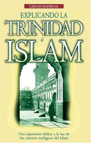 Explicando la trinidad al islam: 9788482670478: Books - Amazon.ca