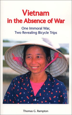 Vietnam in the Absence of War: One Immoral War, Two Revealing Bicycle ...