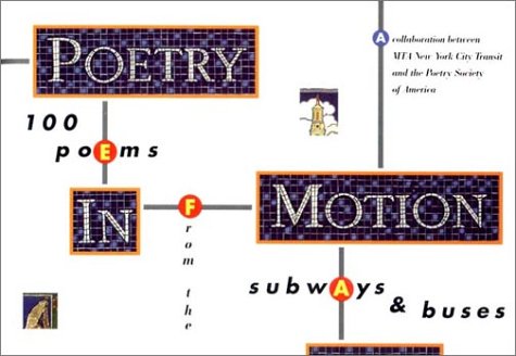 Poetry in Motion: 100 Poems from the Subways and Buses: Peacock, Molly ...