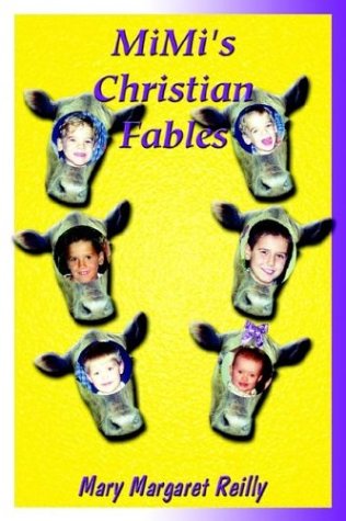 Mimis Christian Fables: Reilly, Mary Margaret: 9781410773708: Amazon ...