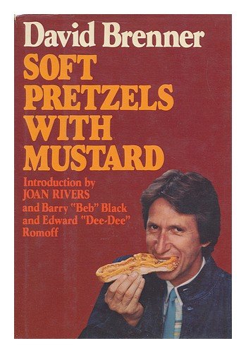 Soft Pretzels With Mustard: Brenner, David: 9780877954422: Amazon.com ...