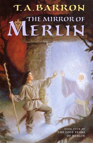 The Mirror of Merlin (Lost Years of Merlin): Barron, T. A.: Amazon.com ...