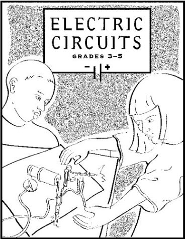 Electric Circuits: Inventive Physical Science Activities for Grades 3-6 ...