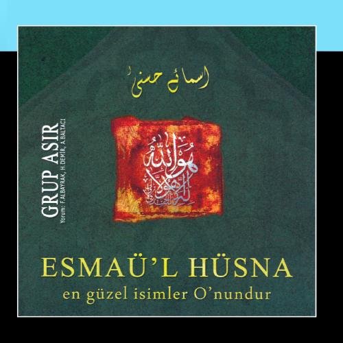 Fatih Albayrak & Hamdi Demir & Ali Baltaci - Esmaü'l Hüsna - Amazon.com ...
