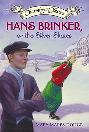 Hans Brinker, or the Silver Skates Book and Charm (Charming Classics ...