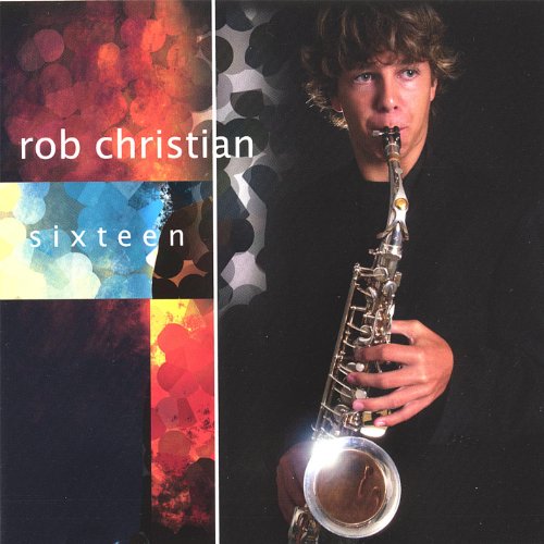 Amazon.com: Sixteen : Rob Christian: Digital Music