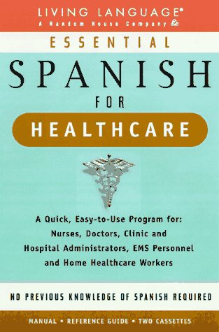 Amazon.com: Essential Spanish for Healthcare : A Quick, Easy-To-Use ...