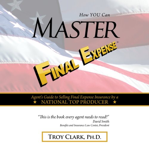 Amazon.com: How YOU Can MASTER Final Expense (Audible Audio Edition ...