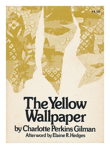 The Yellow Wallpaper: Charlotte Perkins Gilman, Elaine R. Hedges ...
