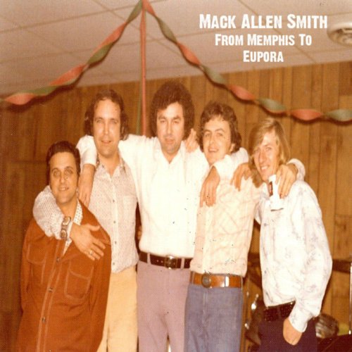 Amazon.com: From Memphis To Eupora : Mack Allen Smith: Digital Music