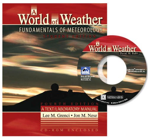 Buy A WORLD OF WEATHER: FUNDAMENTALS OF METEOROLOGY W/ CD ROM Book ...