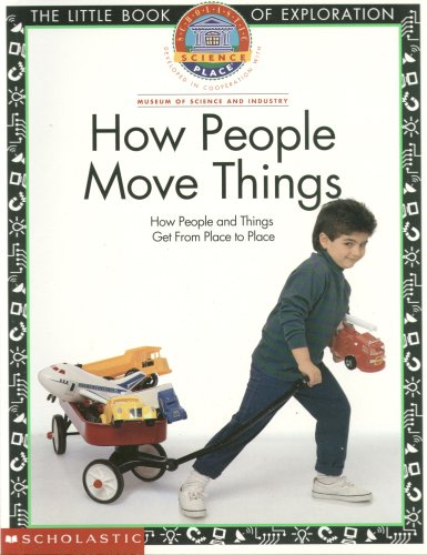 How People Move Things : How People and Things Get Form Place to Place ...