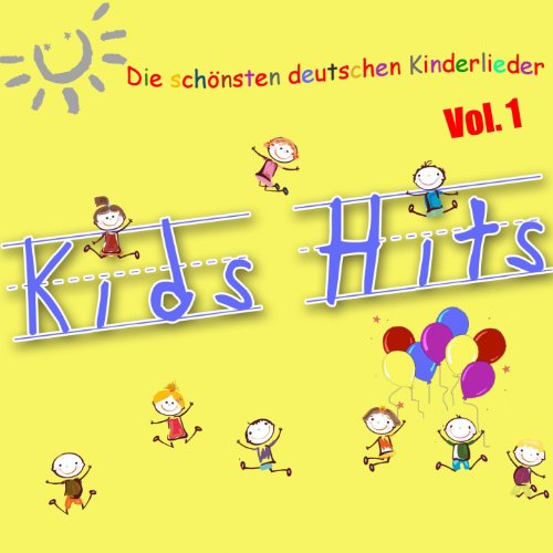 Kids Hits (Die schönsten deutschen Kinderlieder Vol.1) by VARIOUS ...