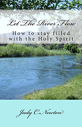 Let The River Flow (There is a River Book 2) eBook : Newton, Judy ...