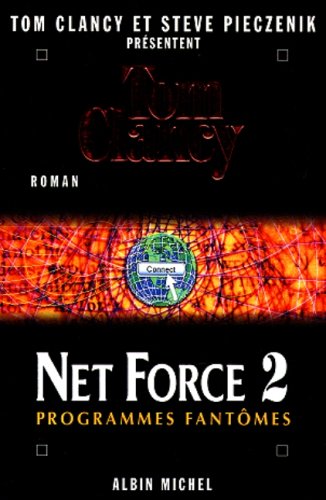 Net Force 2: Programmes fantômes: Clancy, Tom: 9782226109118: Books ...