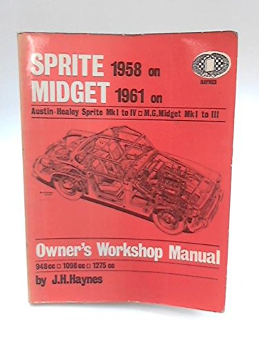 Austin Healey Sprite and M. G. Midget Owner's Workshop Manual: Haynes ...