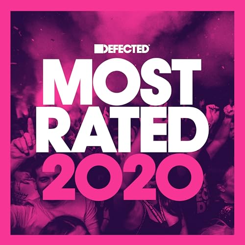 Defected Presents Most Rated 2020 [Explicit] von VARIOUS ARTISTS bei ...