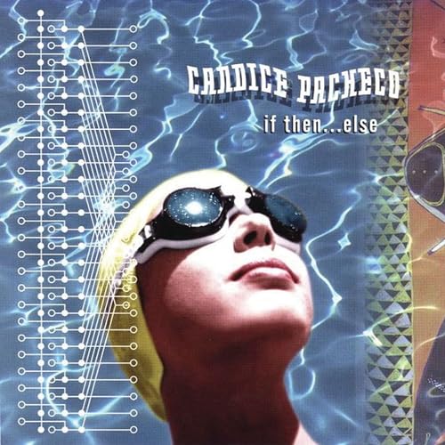 Play If Then... Else by Candice Pacheco on Amazon Music