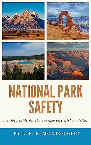 Amazon.com: National Park Safety: A safety guide for the average city ...