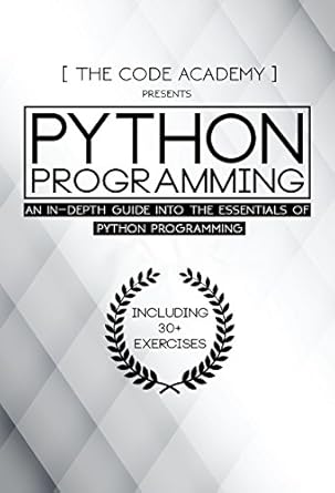 Python Programming: An In-Depth Guide Into The Essentials Of Python ...