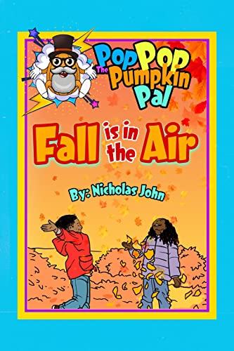 Amazon.com: Pop Pop the Pumpkin Pal: Fall is in the Air eBook : Carter ...
