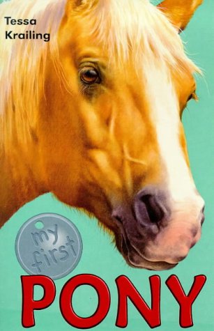 My First Pony: Tessa Krailing: 9780590111287: Amazon.com: Books
