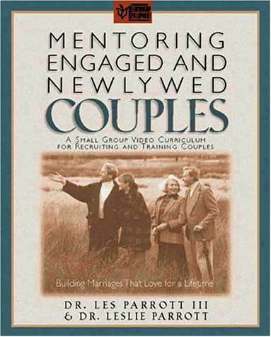Mentoring Engaged and Newlywed Couples: Parrott, Les, Parrott, Dr ...