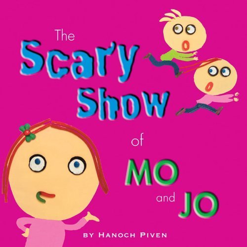 Scary Show of Mo and Jo: Piven, Hanoch: 9780762420971: Amazon.com: Books
