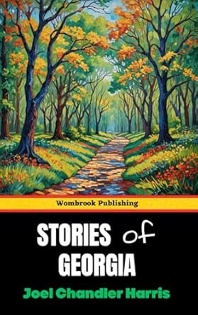 Stories of Georgia: Tales of Culture, History, and Folklore: Chandler ...