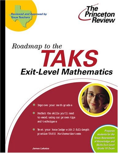 Roadmap to the TAKS Exit-Level Mathematics (State Test Preparation ...